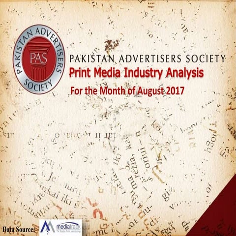 Print Media Analysis August 2017 | PPTX