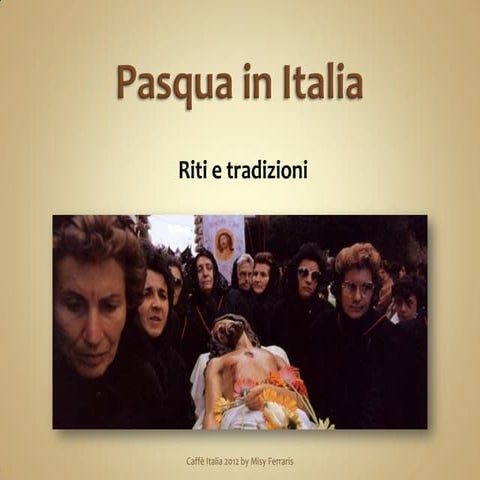 Pasqua in italia: riti e tradizioni | PDF