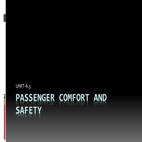 Passenger comfort and safety | PPTX