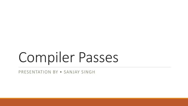 Passes of Compiler.pptx Passes of Compiler.pptx