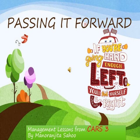 Passing it forward lessons from cars 3 | PPT