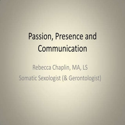 Passion, presence and communication | PPT