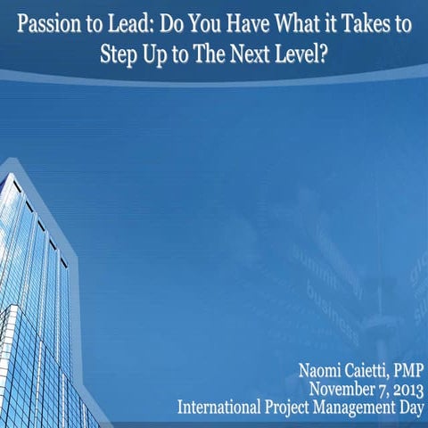 Passion to Lead: Do You Have What it Takes to Step up to the Next Level ...