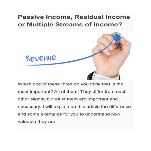 Passive Income, Residual Income or Multiple Streams of Income? | PDF