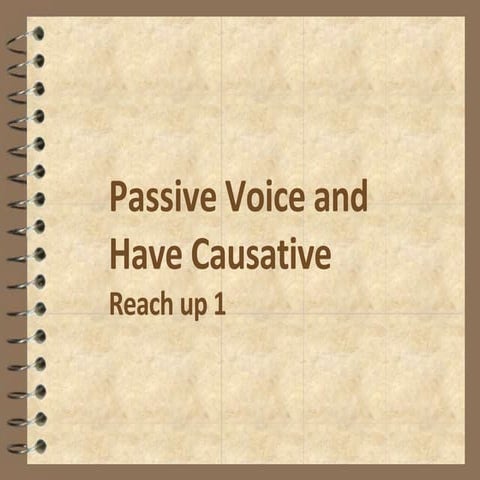 PASSIVE_VOICE_AND_HAVE_CAUSATIVE.pptx