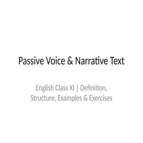 Passive_Voice_and_Narrative_Text for student .pptx