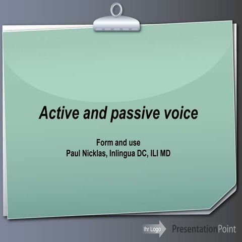 Passive Voice PowerPoint; Inlingua DC, Level 4, Grammar 12B.pptx