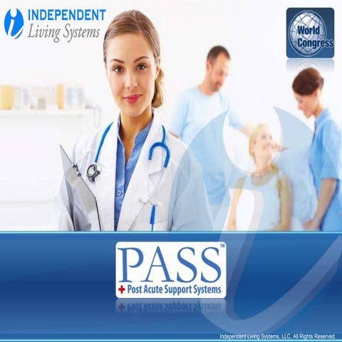 PASS - Post Acute Support System | PPT