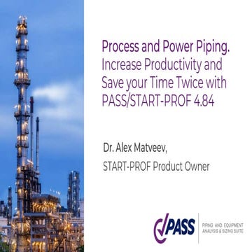 PASS/START-PROF capabilities for pipe stress analysis of power and ...
