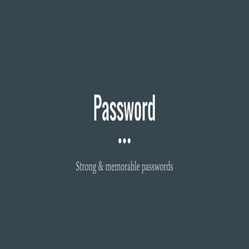 Password Strong And Memorable Passwords Ppt