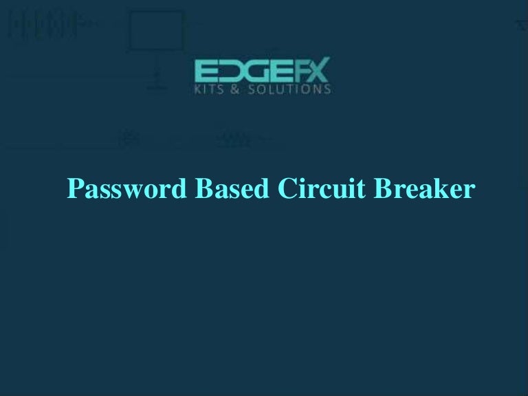 Password Based Circuit Breaker