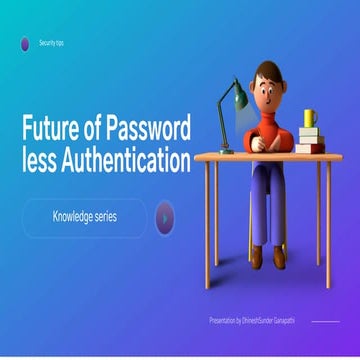 Future Of Password Less Authentication Pptx Internet Computing