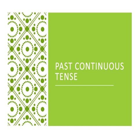 past-continuous explanation inglisg class | PPT