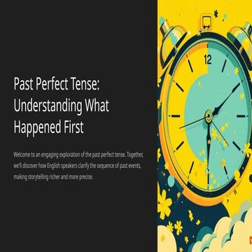 Past-Perfect-Tense-Understanding-What-Happened-First.pptx