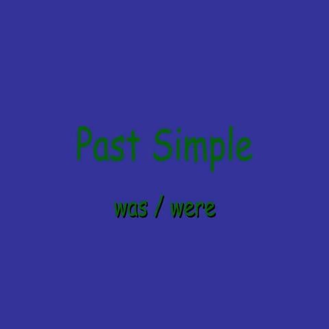 Past-Simple-of Verb to be-was were-grammar-guide | PPT