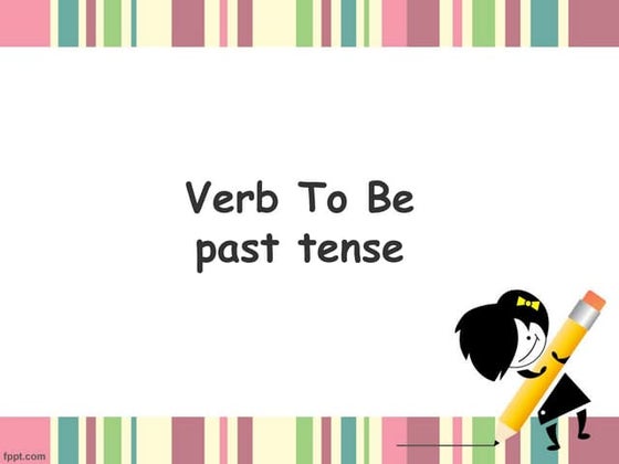 Simple past of verb to be | PPT
