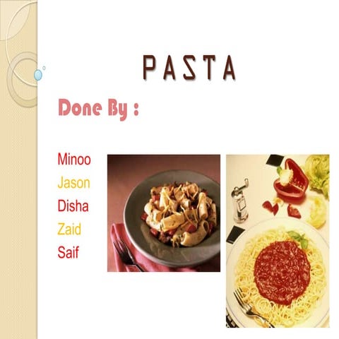 Pasta... ppt... ! finally over...!! ) | PPTX