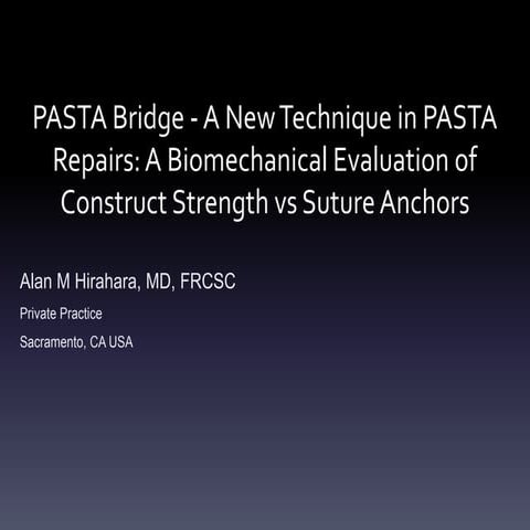 PASTA Bridge - A New Technique in PASTA Repairs: A Biomechanical ...
