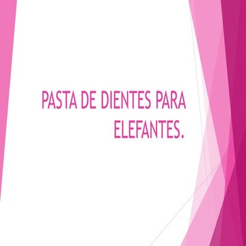Pasta de dientes para elefantes-experimento | PPT