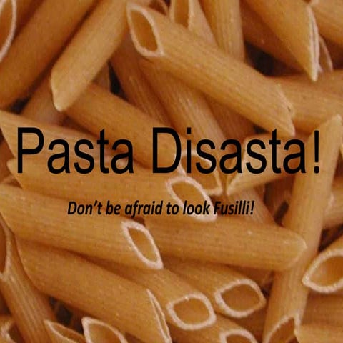 Pasta Disasta | PPTX