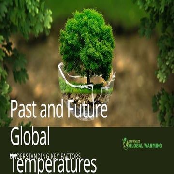 Past and Future Global Temperatures.pptx
