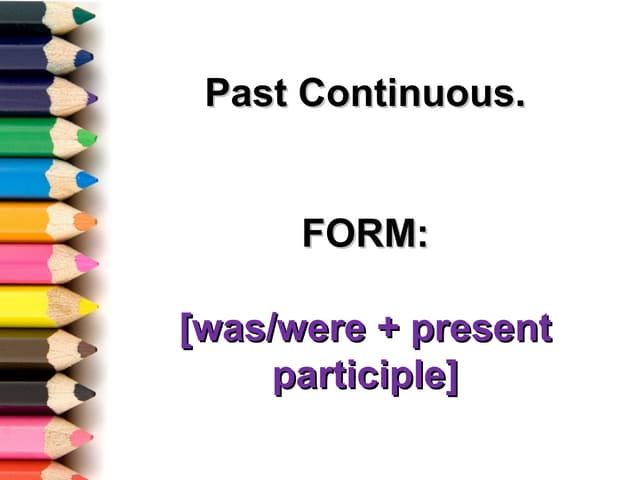 Past continuous tense | PPT