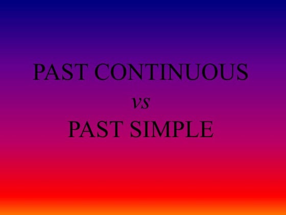 Past simple vs past continuous | PPTX