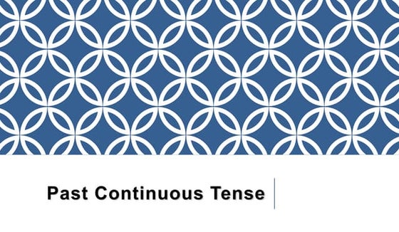 Past continuous tense | PPT