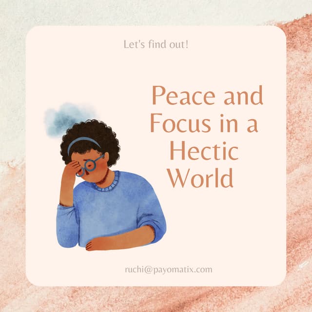 FIND PEACE AND FOCUS IN A HECTIC WORLD | PDF