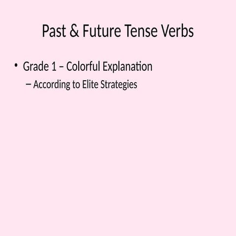 Past_Future_Tense_Grade1_Colorful_PPT.pptx