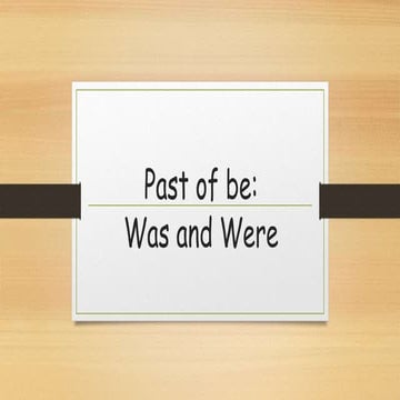 Past of be was and were ppt. | PPT