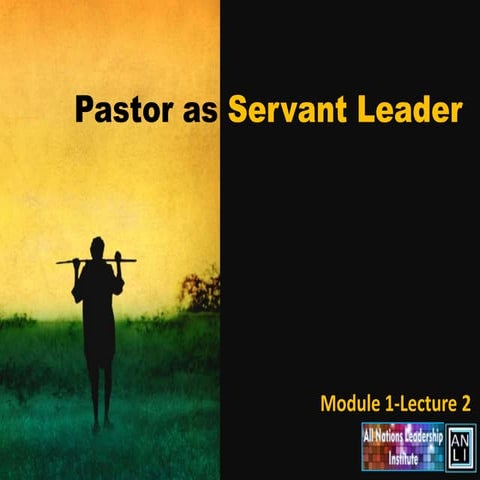 Pastor as Servant Leader (From All Nations Leadership Institute) | PPTX