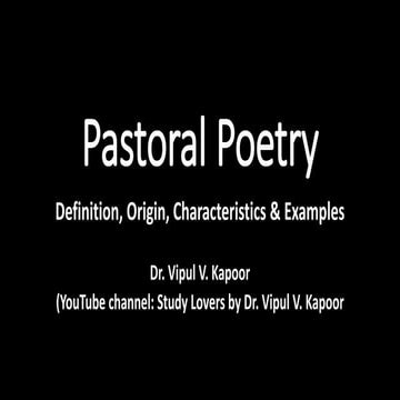 Pastoral Poetry, Definition, Origin, Characteristics and Examples | PPTX