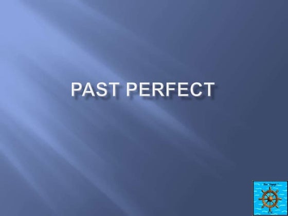 Past perfect continuous | PPTX