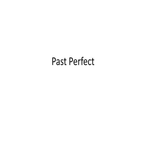 Past perfect | PPTX