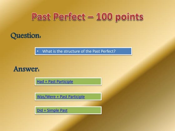 Present perfect vs past perfect – 100 points | PPT
