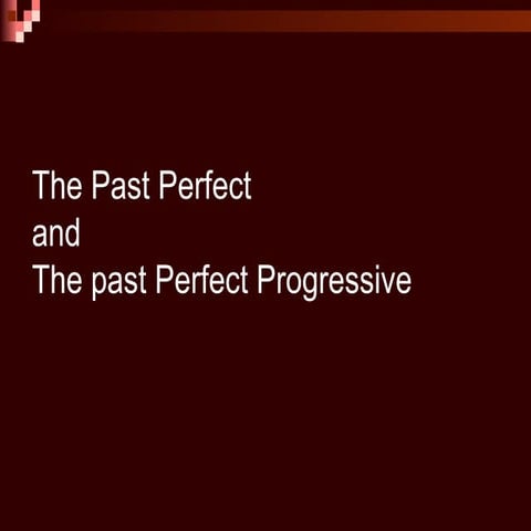 Past perfect and continuous | PPT