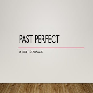 Past Perfect and Past Perfect Progressive.pptx