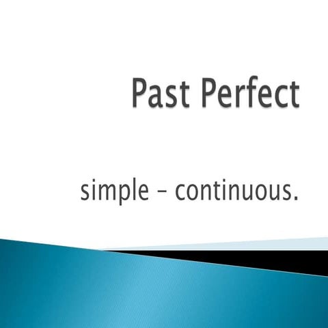 Past perfect simple continuous | PPTX