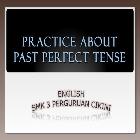 Past perfect tense (practice) | PPT
