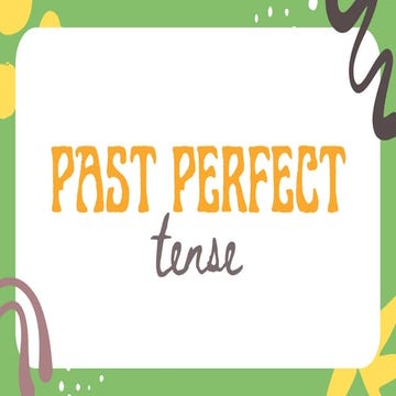 Past Perfect Tense Presentation in Green Orange Cute Style.pdf