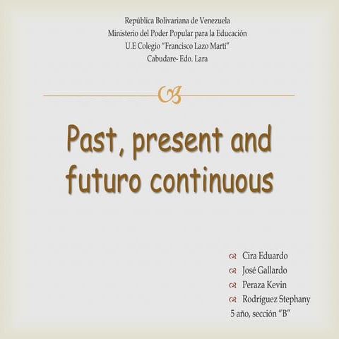 Past, present and futuro continuous | PPTX