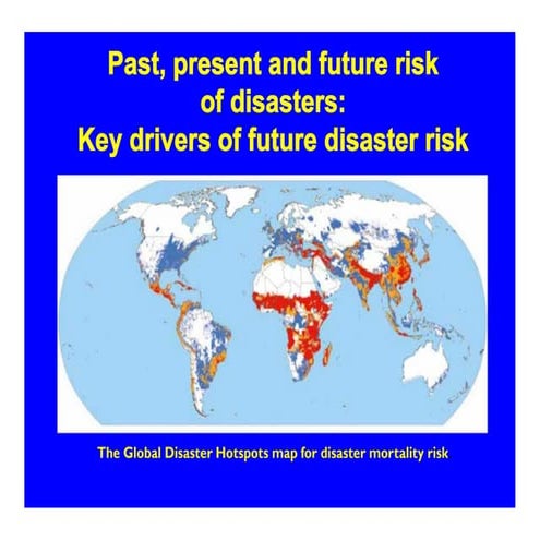 Past present future disaster risk of natural hazards: Key drivers of ...
