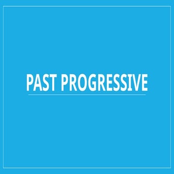 pastprogressive-170207234831.ppttttttttx | PPT