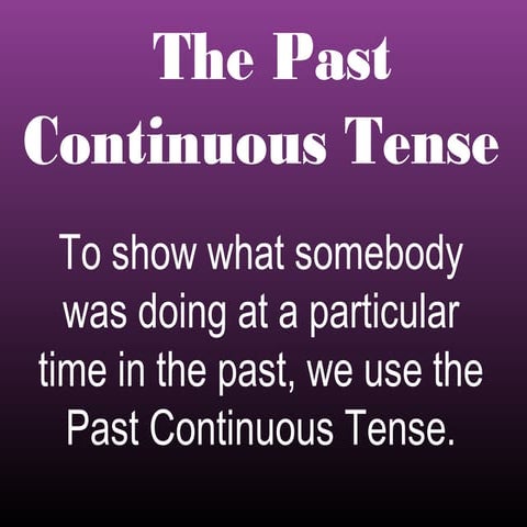 Past progressive | PPT