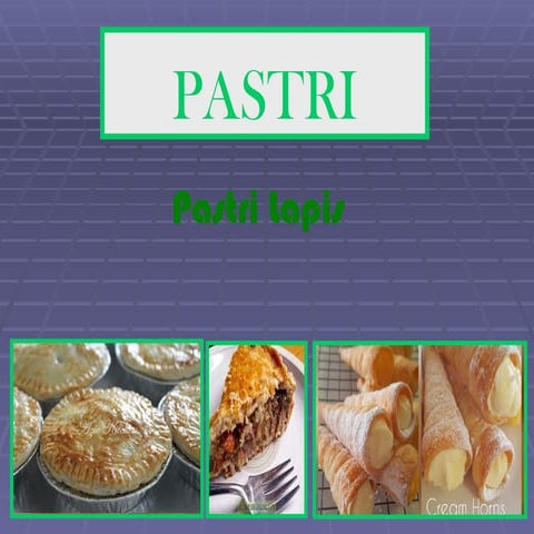 Pastri Lapis HBP1043 Pastri lapis ialah sejenis doh pastri yang terdiri ...
