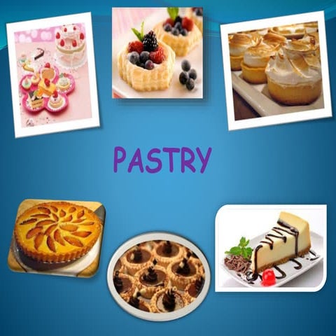 Pastry | PPTX | Desserts and Baking | Food & Drink
