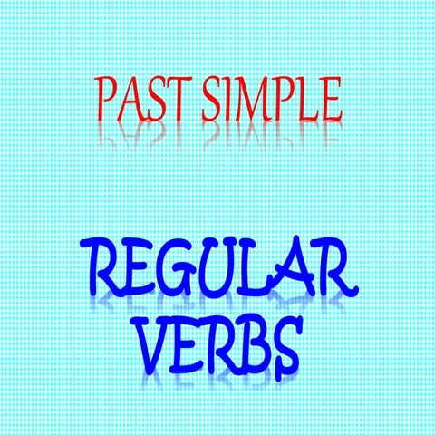 Past simple regular verbs | PPTX
