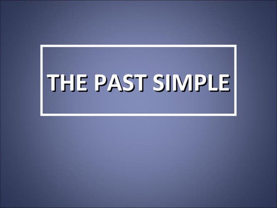 The past-simple-presentation | PPT