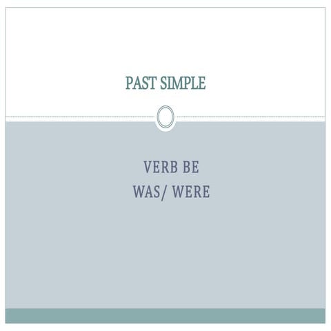 Past simple of verb be | PPTX